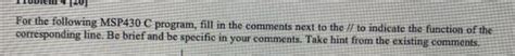 For The Following Msp430 C Program Fill In The