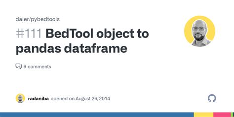 bedtool object to pandas dataframe · issue 111 · daler pybedtools · github