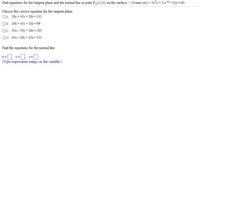 Solved Find Equations For The Tangent Plane And The Normal