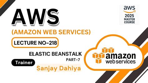 Aws Elastic Beanstalk Part 7 Lecture 218 Awselasticbeanstalk