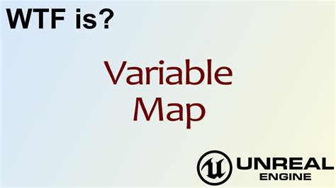 wtf is variable map in unreal engine 4 ue4 youtube