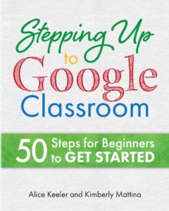 All About Google Classroom Start Here