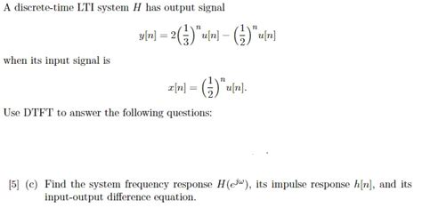 Solved [5] C ﻿find The System Frequency Response H Ejω