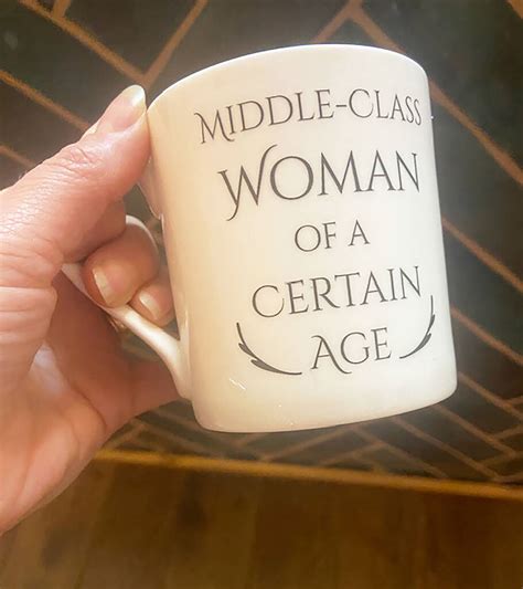 Middle Class Woman Of A Certain Age Mug By Dimbleby Ceramics