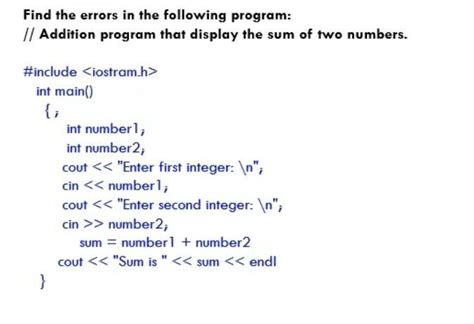 Solved Find The Errors In The Following Program Addition
