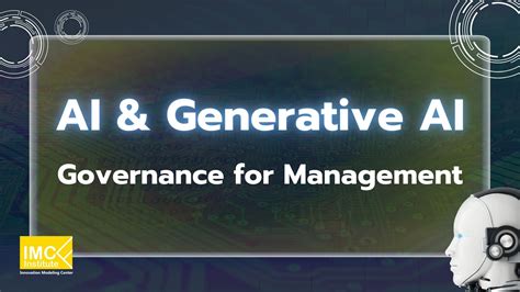 Ai And Generative Ai Governance For Management Imc Institute