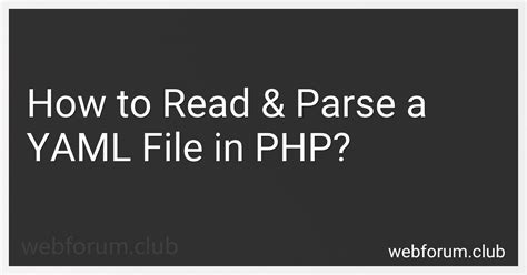 How To Read And Parse A Yaml File In Php In 2025