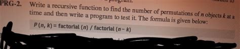 Solved Prg 2 Write A Recursive Function To Find The Number