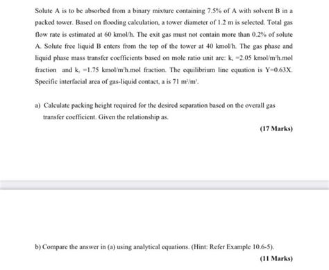 Solved Solute A Is To Be Absorbed From A Binary Mixture
