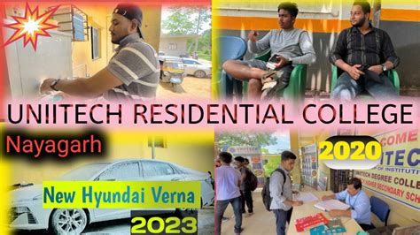 Uniitech Residential College Nayagarh 2020 batch || New Hyundai Verna 2023 || Devi vlogs # ...