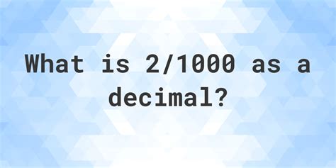 21000 As A Decimal Calculatio