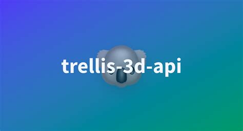 Trellis 3d Api A Hugging Face Space By Steven18