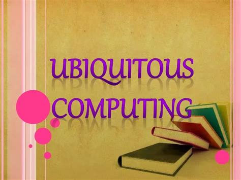 Ppt Ubiquitous Computing Powerpoint Presentation Free Download Id