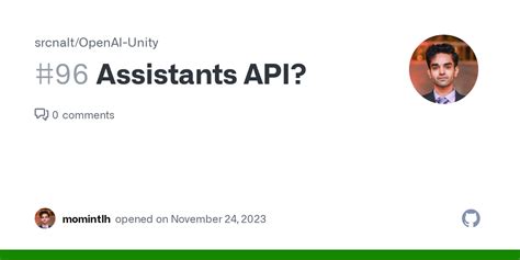 Assistants Api · Issue 96 · Srcnaltopenai Unity · Github