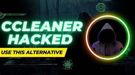 Alternative To Ccleaner After Ccleaner Keeps Getting Hacked Youtube