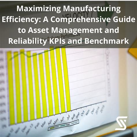 Maximizing Manufacturing Efficiency A Comprehensive Guide To Asset