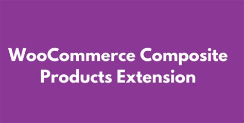WooCommerce Composite Products GPL Extension V W Templates