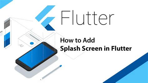 How To Add Splash Screen In Flutter