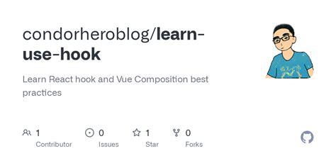 GitHub Condorheroblog Learn Use Hook Learn React Hook And Vue Composition Best Practices