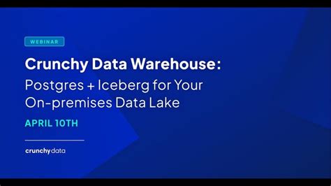 Crunchy Data Warehouse Postgres Iceberg For Your On Premises Data