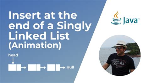 How To Insert A Node At The End Of A Singly Linked List In Java Youtube