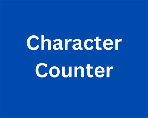 Best Character Counter Online Tool Free And Unlimited