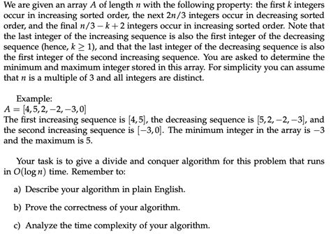 Solved Your Task Is To Give A Divide And Conquer Algorithm Chegg