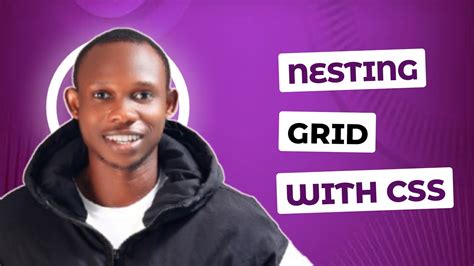 nesting grid with css mastering css grid {course 13} youtube