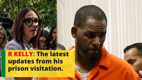 R Kelly Updates From The Latest Prison Visitation Youtube
