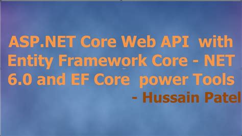 Aspnet Core Web Api With Entityframework Core Net 60 Using Ef
