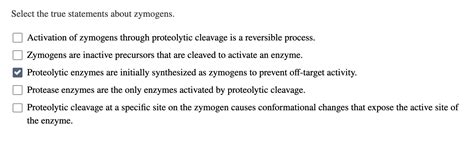 Solved Select The True Statements About Zymogens Activation