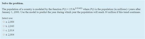 Solved Solve The Problem The Population Of A Country Is Chegg