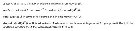 solved let a be an m imes n matrix whose columns form an orthogonal