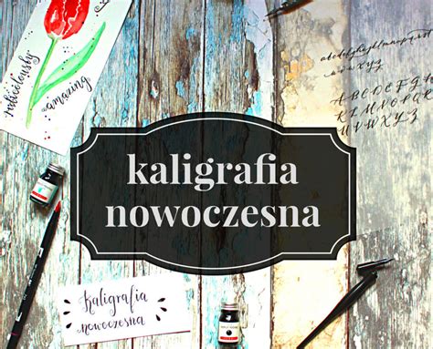 Kaligrafia Nowoczesna Modern Calligraphy Się Rysuje