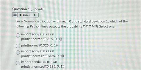 solved question 1 3 ﻿points listenfor a normal distribution