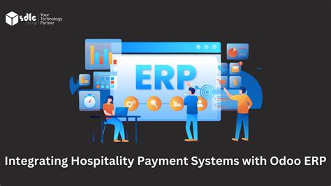 Integrating Hospitality Payment Systems With Odoo Erp Sdlc Corp