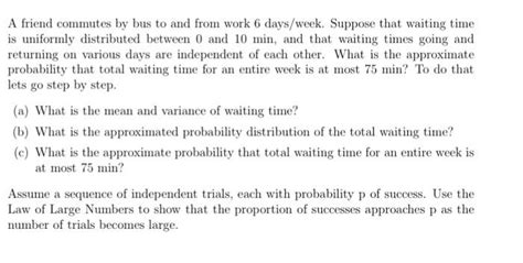 [solved] a friend commutes by bus to and from work 6 days
