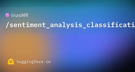 inasmr sentiment analysis classification · hugging face