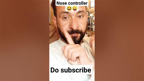 Nose Controller 😜😜respect Respect Funny Comedy Shorts Viral Trending Youtube