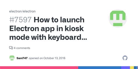 How To Launch Electron App In Kiosk Mode With Keyboard Keys Disabled Like Switching Between Tabs