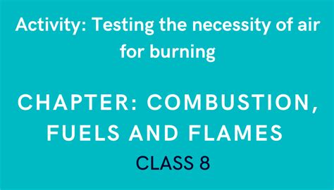 Testing The Necessity Of Air For Burning In Combustion Fuels And