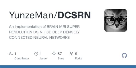 GitHub YunzeMan DCSRN An Implementation Of BRAIN MRI SUPER RESOLUTION USING D DEEP DENSELY