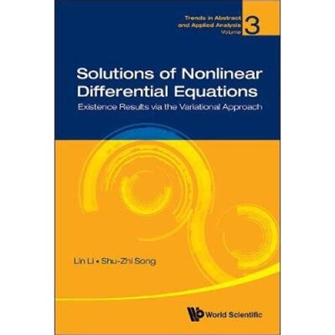 Solutions Of Nonlinear Differential Equations Existence Results Via