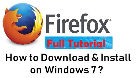 How to Download & Install Mozilla Firefox on Windows 7 (Quick & Fast ...