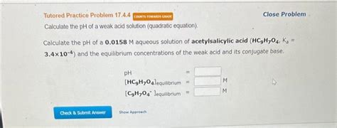 Solved Calculate The Ph Of A Weak Acid Solution Quadratic