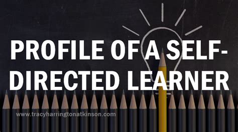 Profile Of A Self Directed Learner Paving The Way
