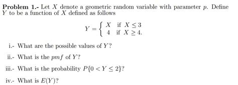Solved Problem Let X Denote A Geometric Random Variable Chegg
