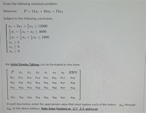 solved given the following maximum problem maximize