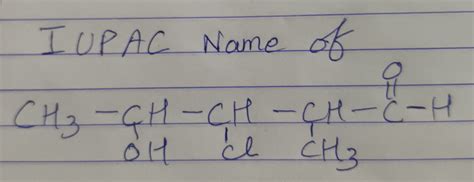 Iupac Name Of Ch3 −ch−ch−ch−c−hohclch3 Filo