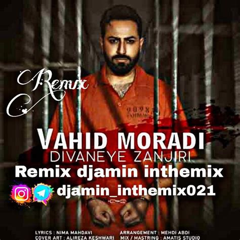 دانلود ریمیکس شاد تریبال وحید مرادی دیوانه زنجیری دیجی امین
